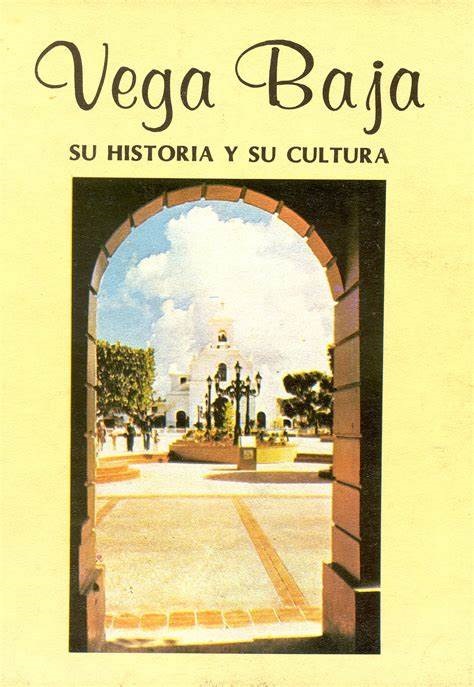 EV| Libros Vegabajeños, ¿Cuáles son? (2) Vega Baja, su historia y su ...