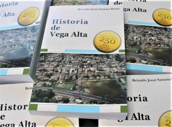 El buen libro sobre Historia de Vega Alta de Reinaldo Santana – La voz ...